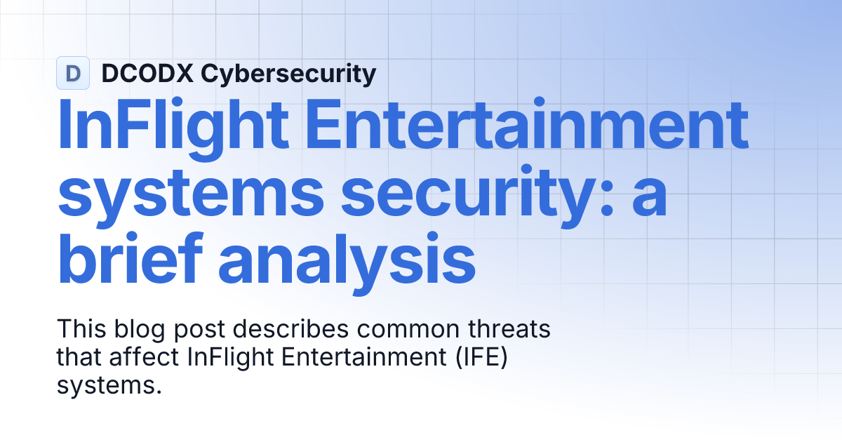 InFlight Entertainment systems security: a brief analysis | DCODX Cybersecurity